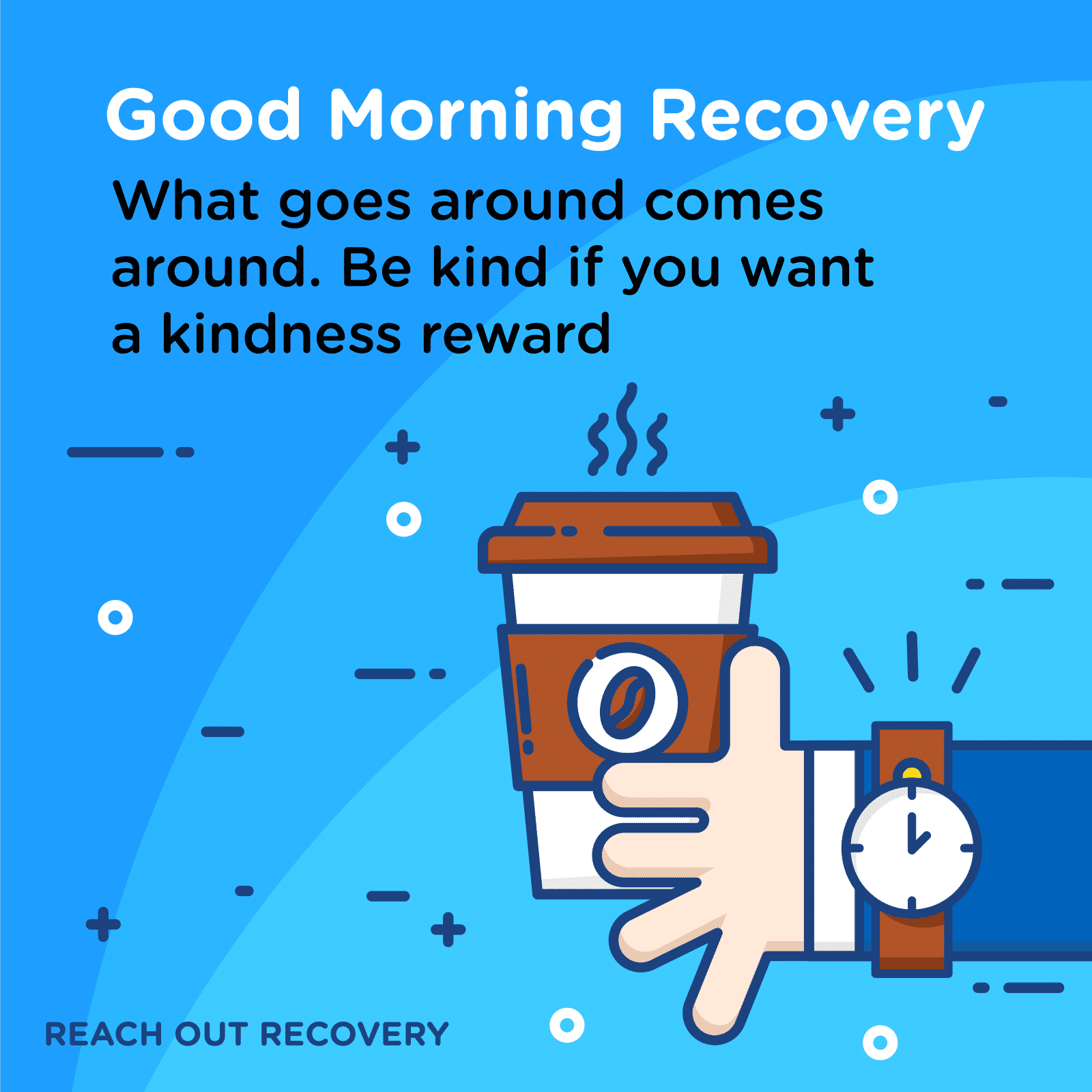 Kindness Quotes: Kindness Goes A Long Way - Reach Out Recovery
