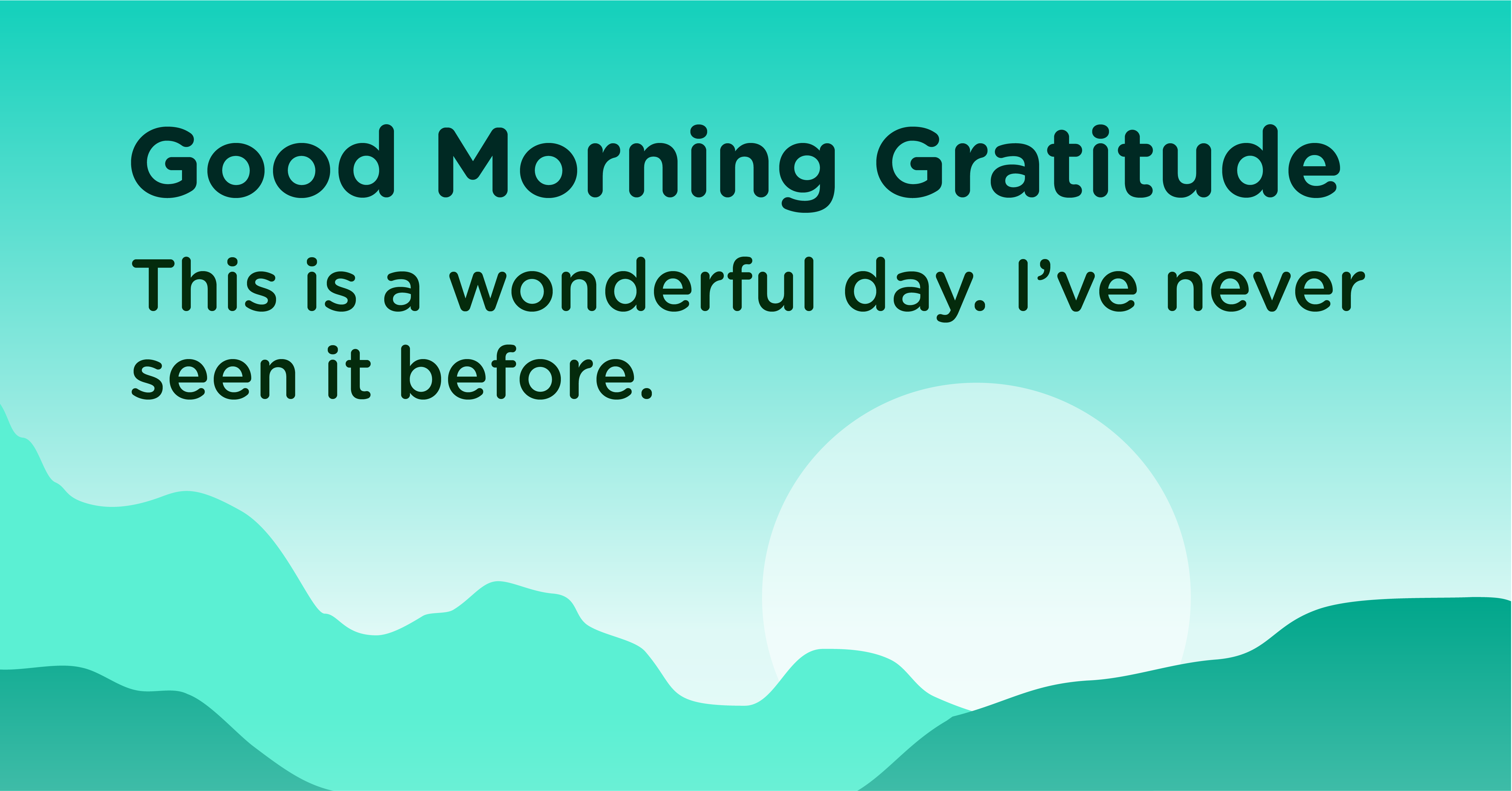 Gratitude Quotes: It's A Wonderful Day - Reach Out Recovery