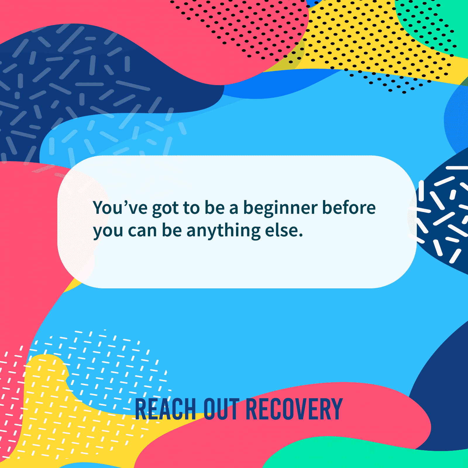 Recovery Quotes: Start Somewhere - Reach Out Recovery