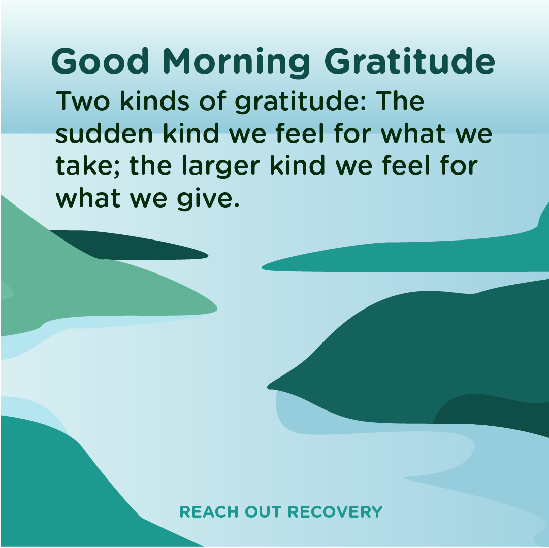 Gratitude Quotes: Give More And Take Less - Reach Out Recovery