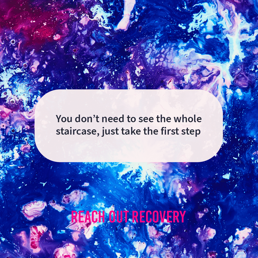 Recovery Quotes: Just Take The First Step - Reach Out Recovery