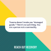 Self Worth Quotes: You Are Not Damaged Goods - Reach Out Recovery