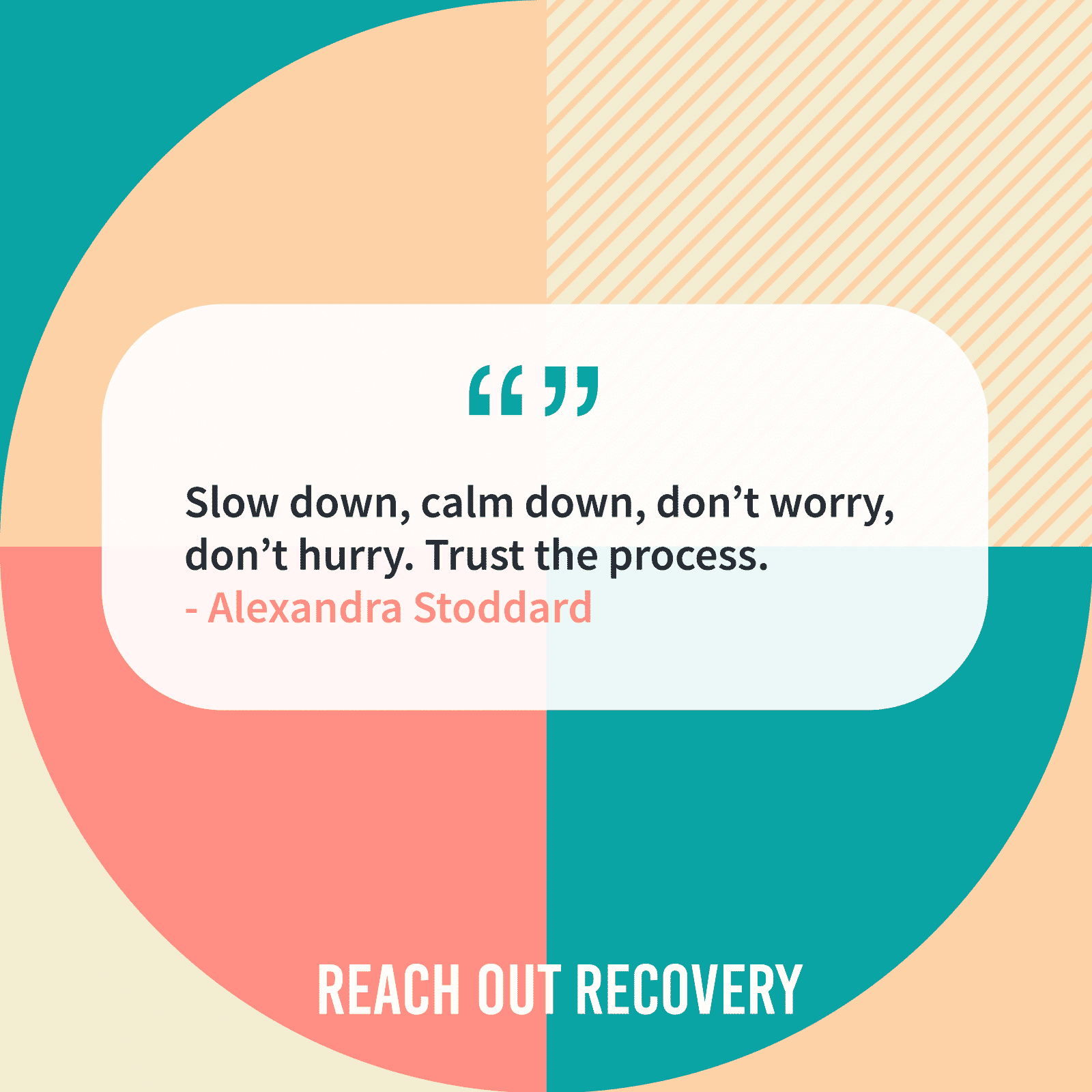 Recovery Quotes: Trust The Process - Reach Out Recovery