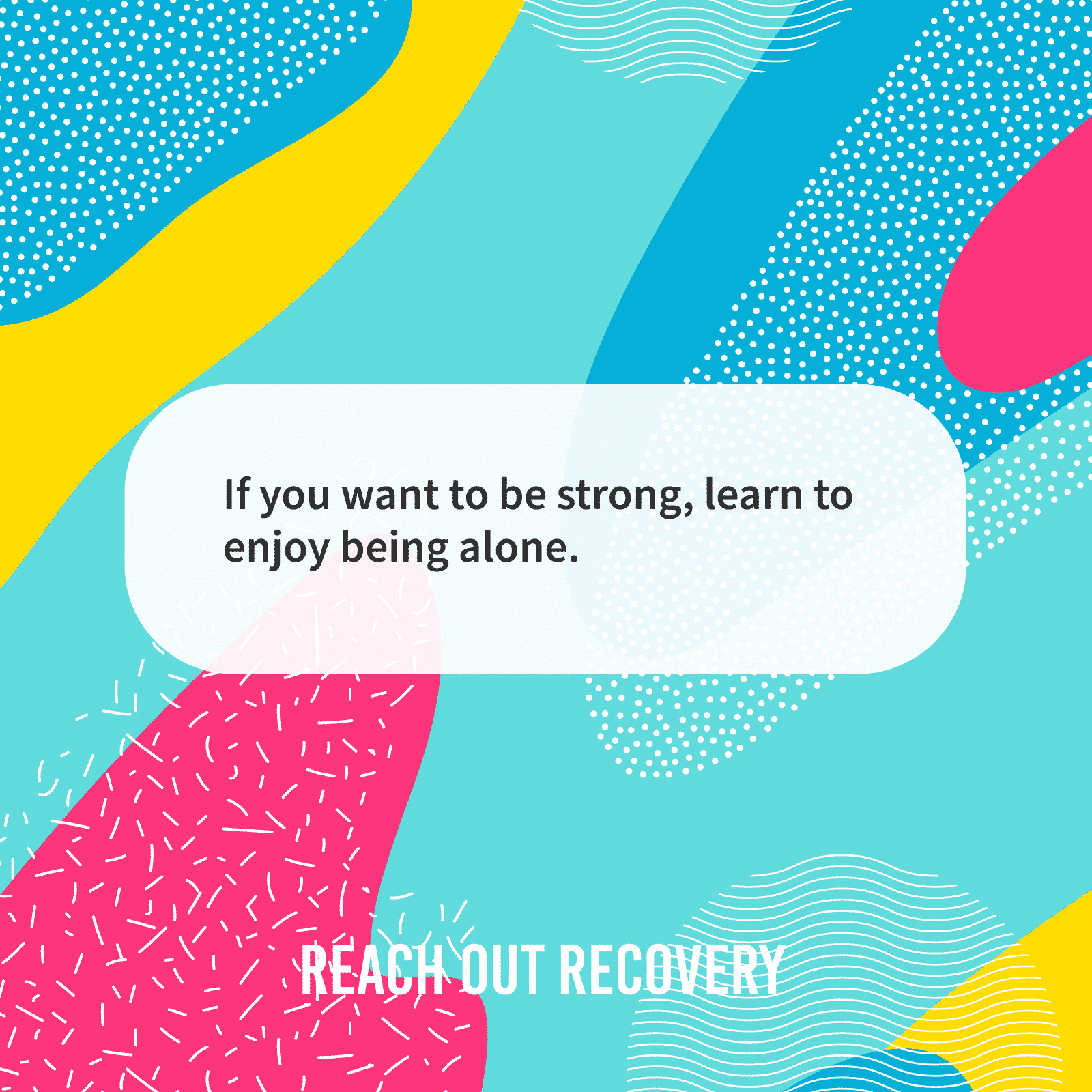 Quotes About Strength: Be Strong - Reach Out Recovery