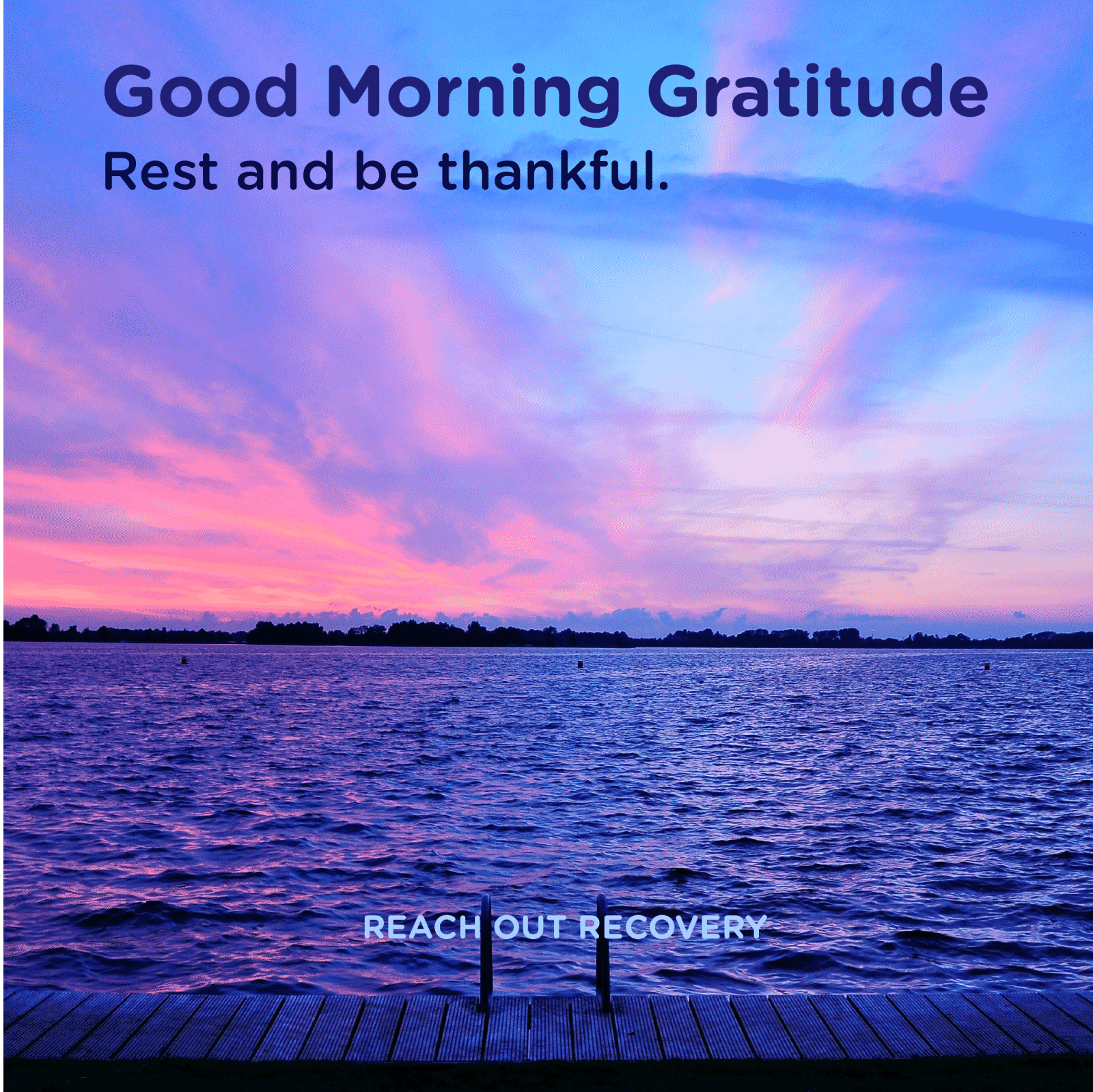 Gratitude Quotes: Rest And Be Thankful - Reach Out Recovery