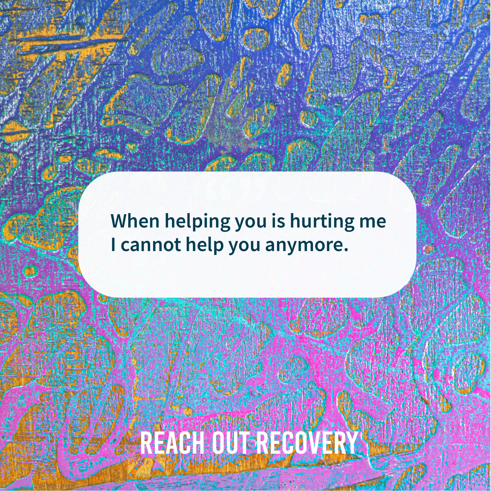 Enabling Quotes: When Helping Hurts - Reach Out Recovery