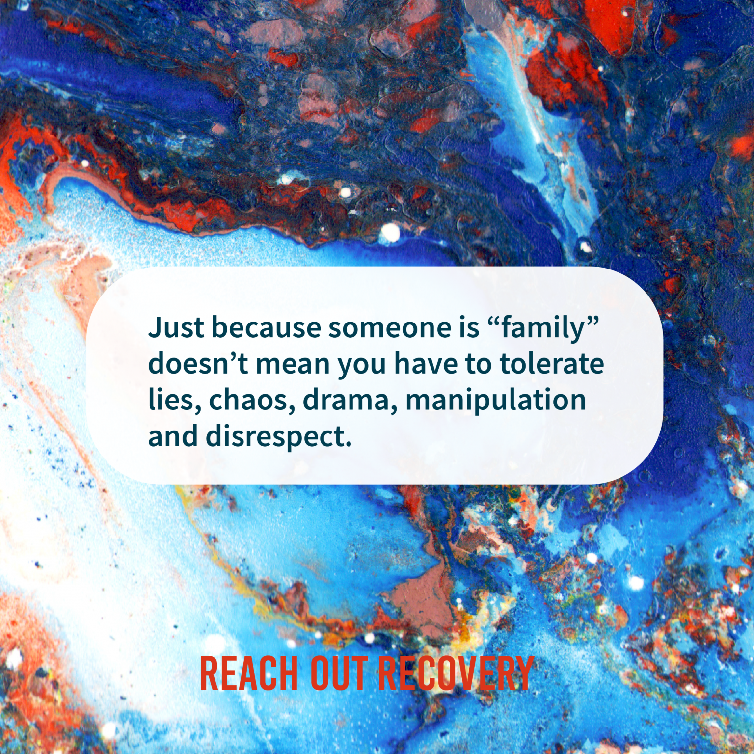 Don't Tolerate Unwanted Behavior From Family - Reach Out Recovery