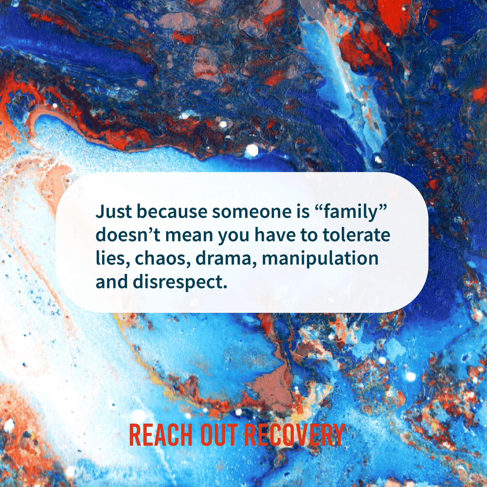 Don't Tolerate Unwanted Behavior From Family - Reach Out Recovery