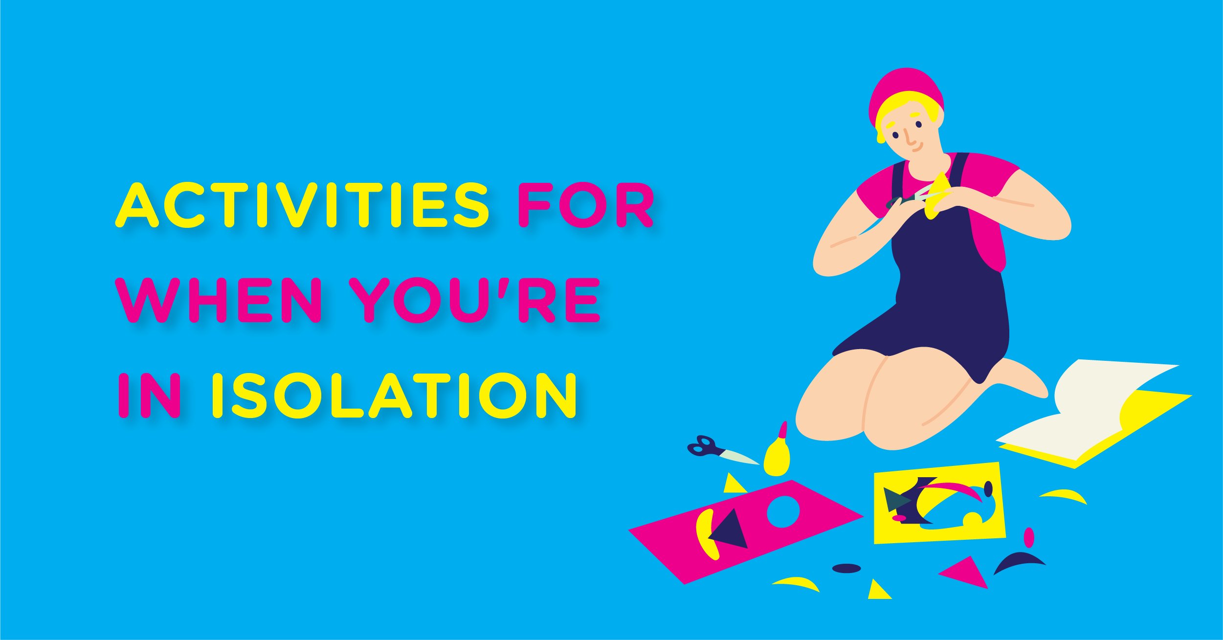 Self care activities for Isolation during social distancing